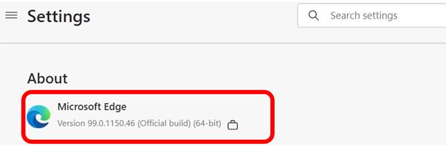 3. Then select About Microsoft Edge and the version willdisplay.